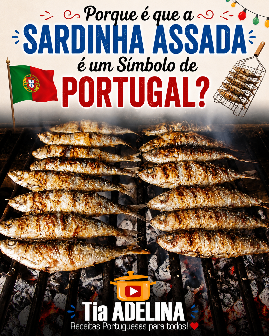 Porque é que a Sardinha Assada é um Símbolo de Portugal?